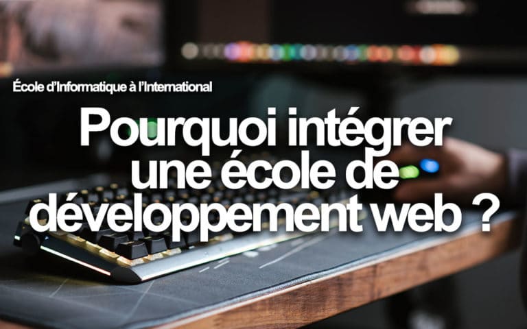 Rejoindre une école d'informatique après le Bac - WEBTECH INSTITUTE